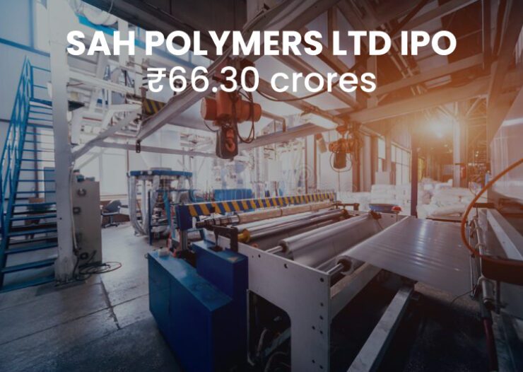 Sah Polymers Limited IPO is live.
